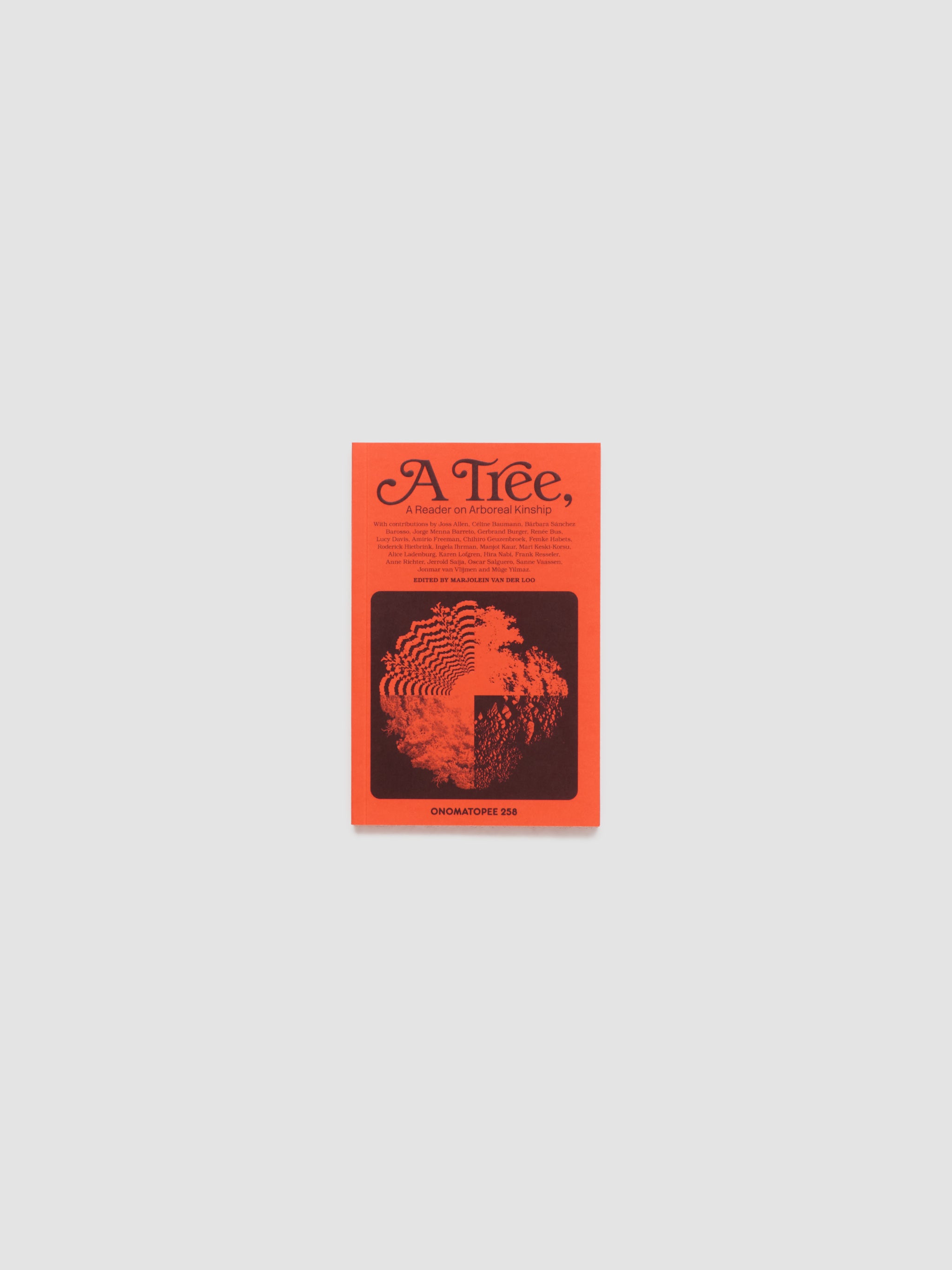 Books - A Tree, A Reader on Arboreal Kinship - 9789493382077 – Voo Store